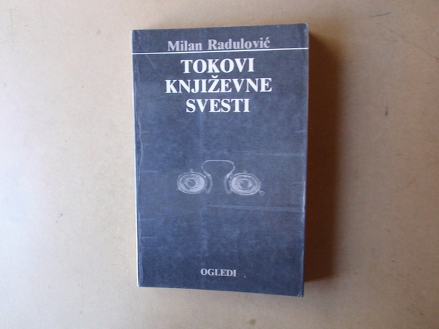 Milan Radulović - TOKOVI KNJIŽEVNE SVESTI