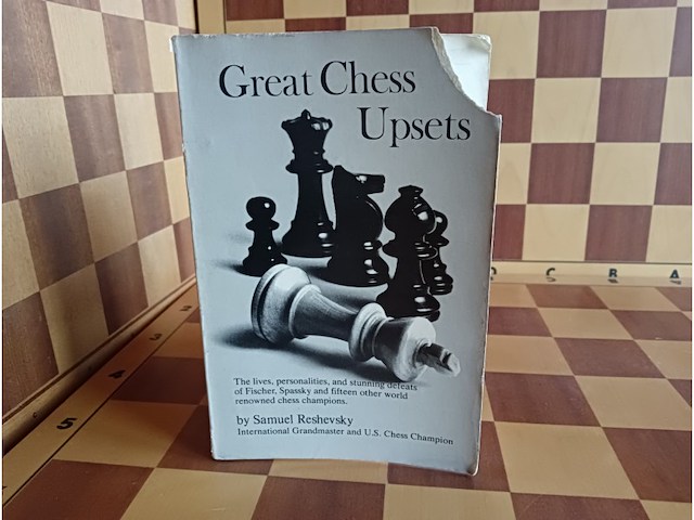 Samuel Reshevsky - Great Chess Upsets (sah)