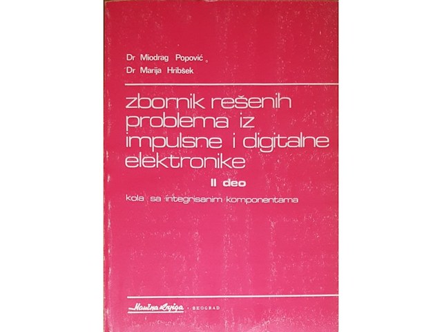 Zbornik Rešenih Problema Iz Elektronike  - Dr.M.Popović
