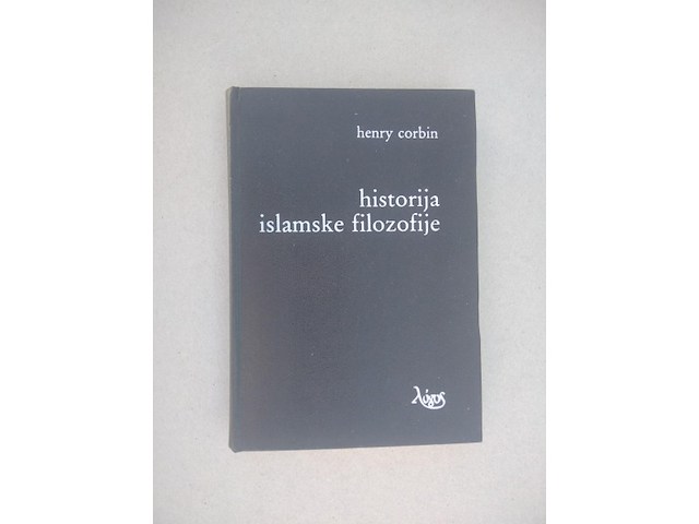 Historija islamske filozofije I -II / Henry Corbin