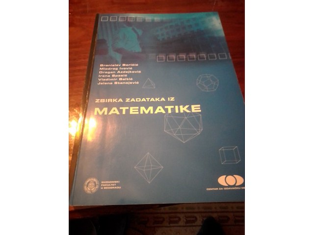 Zbirka zadataka iz matematike - Branislav Boričić