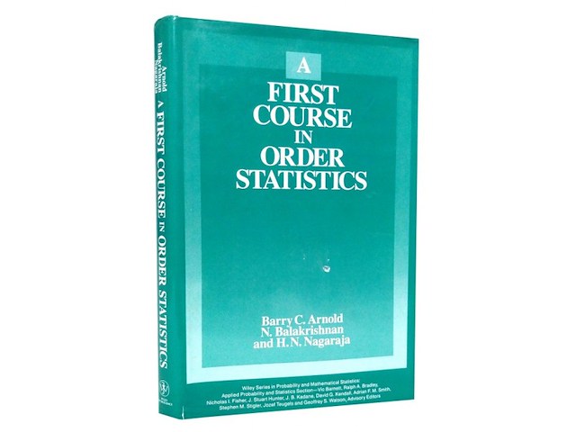 A First Course in Order Statistics - Barry C. Arnold