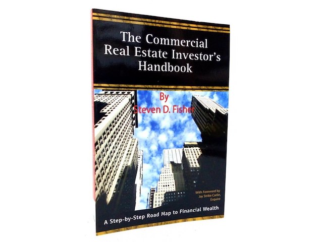 The Commercial Real Estate Investor`s Handbook