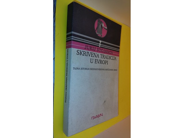 Skrivena tradicija u Evropi / Tajna istorija hrišćanske
