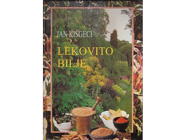 LEKOVITO BILJE: Jan Kišgeci