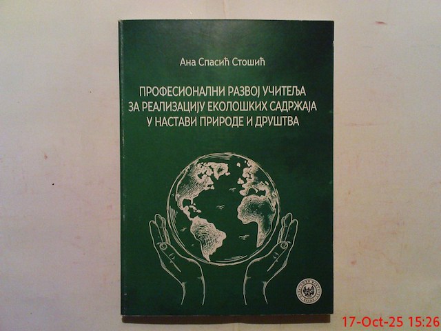 PROFESIONALNI RAZVOJ UCITELJA ZA REALIZACIJU EKOLOSKIH