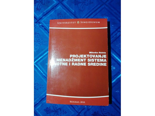 M. HELETA: PROJEKTOVANJE MENADŽMENT SISTEMA