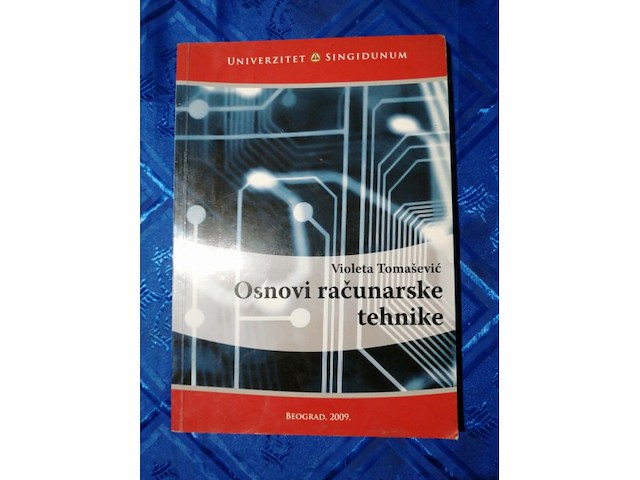 V. TOMAŠEVIĆ: OSNOVI RAČUNARSKE TEHNIKE