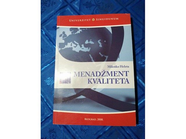M. HELETA: MENADŽMENT KVALITETA