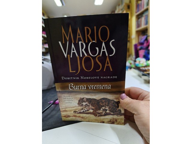 Burna vremena - Mario Vargas Ljosa