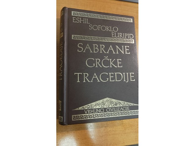 Sabrane grčke tragedije,Eshil-Sofoklo-Euripid