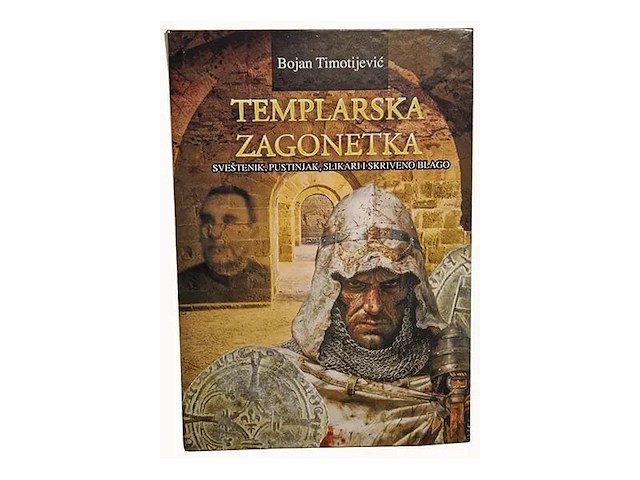 Templarska zagonetka - Bojan Timotijević