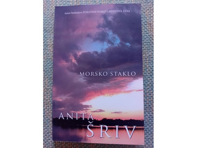 Anita Šriv Morsko staklo