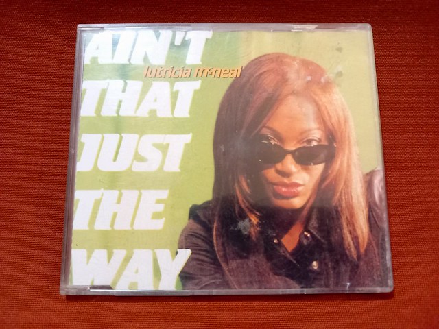 Lutricia McNeal - Ain`t That Just The Way (maxi cd)