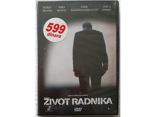 ZIVOT  RADNIKA   ( Rez: Miroslav Mandic )