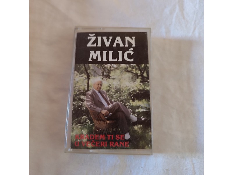 Zivan Milic kradem ti se u veceri rane