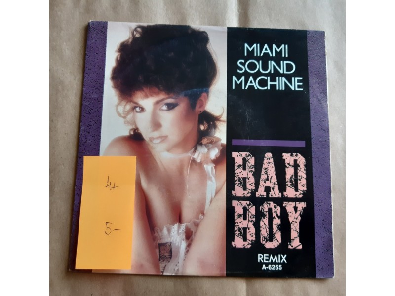 MIAMI SOUND MACHINE - BAD BOY