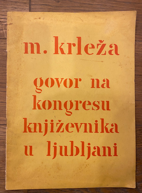 Govor na kongresu književnika u Ljubljani - Miroslav Krleža (1952)