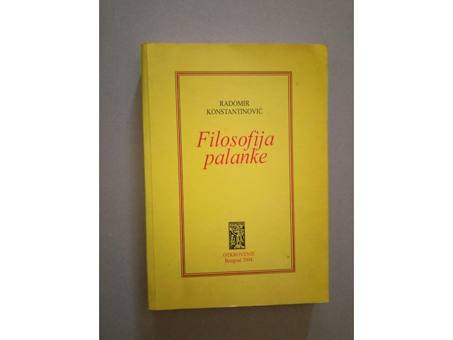Filosofija Palanke - Radomir Konstantinović