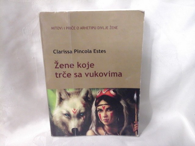 Žene koje trče sa vukovima Clarissa Pincola Klarisa