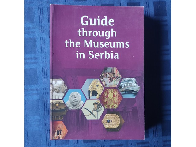 Guide through the Museums in Serbia