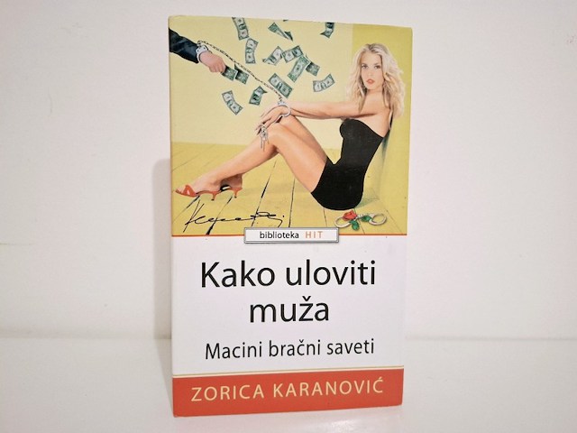 Kako uloviti muža - Zorica Karanović
