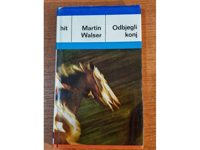 Odbjegli konj - Martin Walser