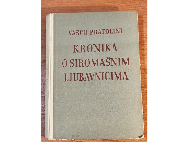 Kronika o siromašnim ljubavnicima - Vasco Pratolini