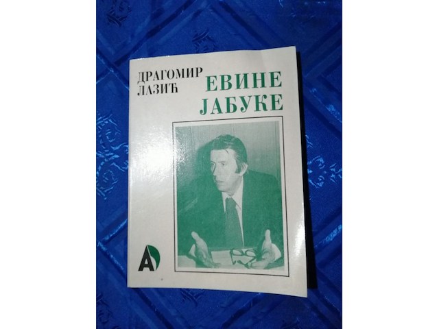 Evine jabuke - Dragomir Lazić