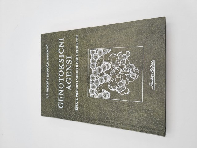 Genotoksični agensi : efekti, principi i metodologija