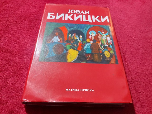 Život i stvaralaštvo Jovan Bikicki TOP