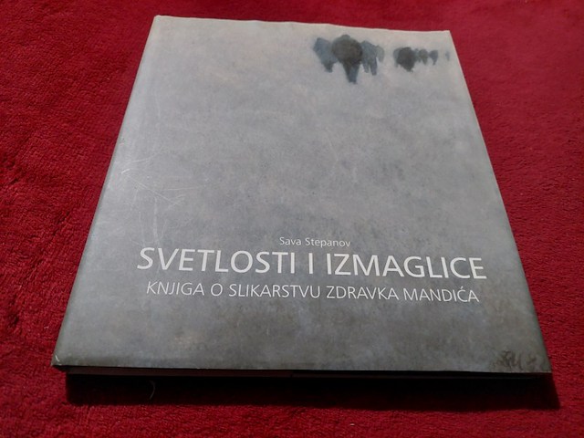 SAVA STEPANOV, SVETLOSTI IZMAGLICE