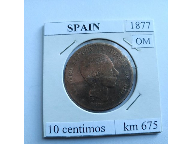 SPAIN 10 centimos 1877 OM