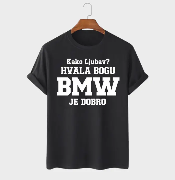 MAFIMI Majica Kako ljubav hvala bogu BMW je dobro, Crna