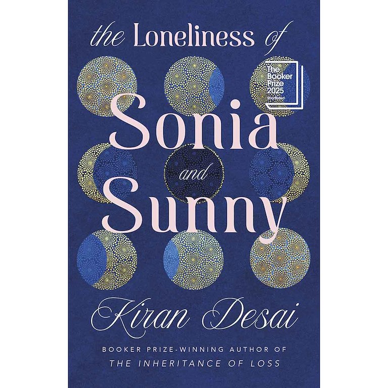 THE LONELINESS OF SONIA AND SUNNY Shortlisted for the Booker Prize 2025