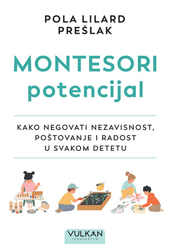 Montesori potencijal – Pola Lilard Preslak