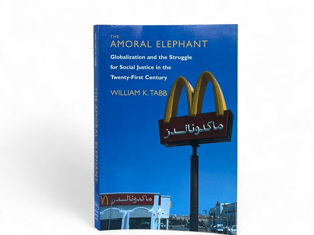 The Amoral Elephant - William K. Tabb