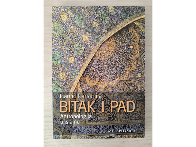 Bitak i pad : antropologija u islamu