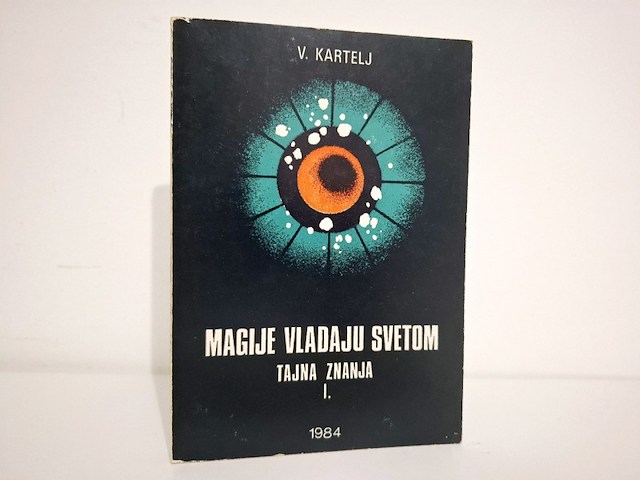 Magije vladaju svetom - V. Kartelj