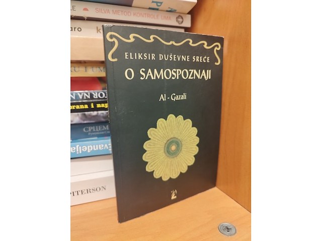 O samospoznaji, Eliksir duševne sreće - Al-Gazali