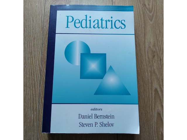PEDIATRICS Daniel Bernstein Steven Shelov