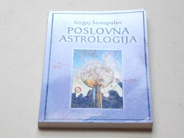 Poslovna astrologija - Sergej Šestopalov