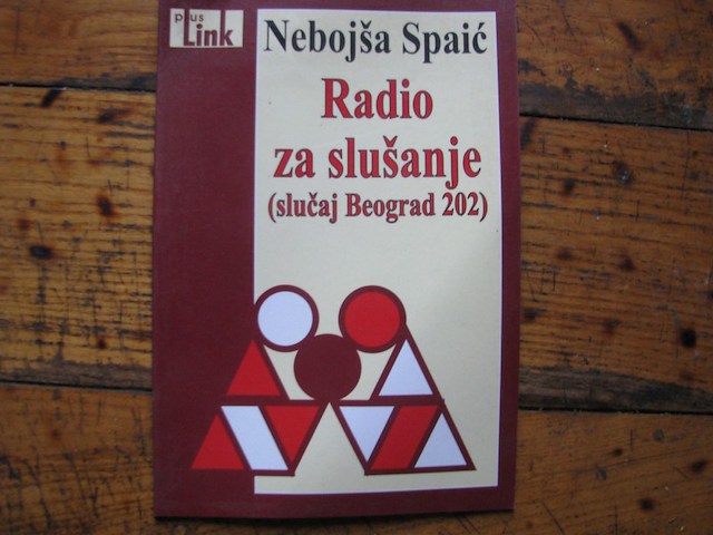 NEBOJŠA SPAJIĆ - RADIO ZA SLUŠANJE (SLUČAJ BEOGRAD 202)