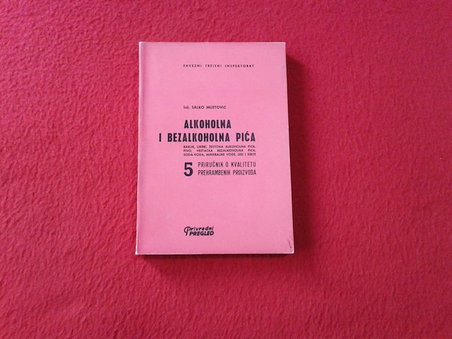 Alkoholna i bezalkoholna pića - Salko Muštović
