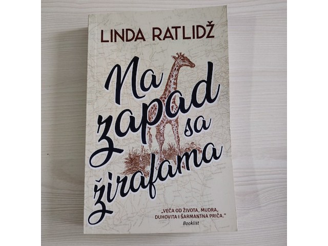 Na zapad sa žirafama - Linda Ratlidž