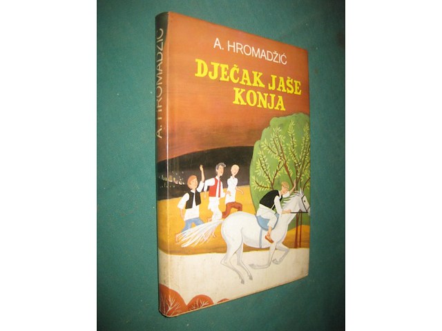 Dječak jase konja - Ahmet Hromadžić (NOVO)