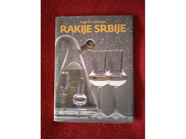 Rakije Srbije-Radomir Vlastelica