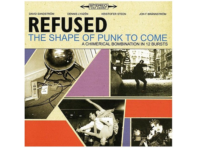 Refused – The Shape Of Punk To Come