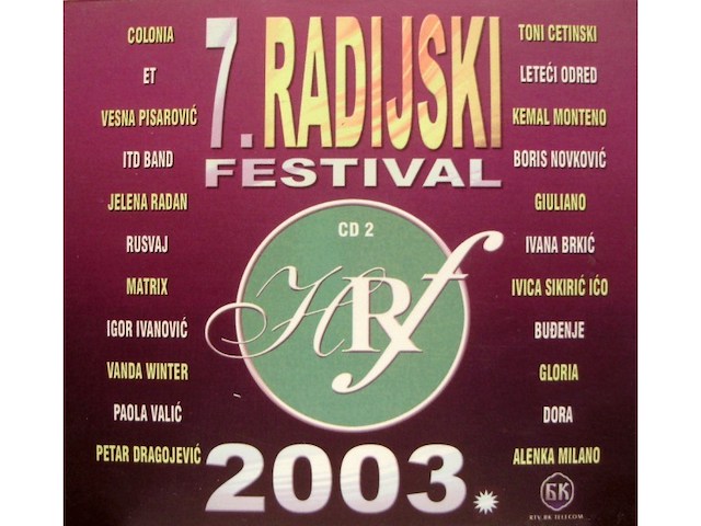 7. RADIJSKI FESTIVAL 2003 - 2 CD U CELOFANU