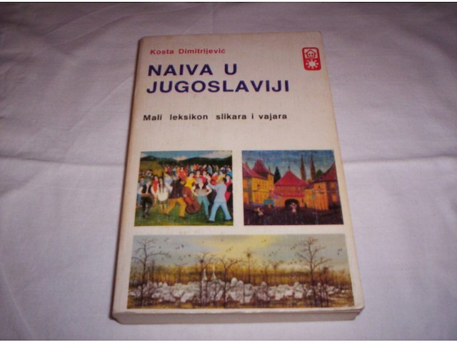 Naiva u Jugoslaviji - Kosta Dimitrijević